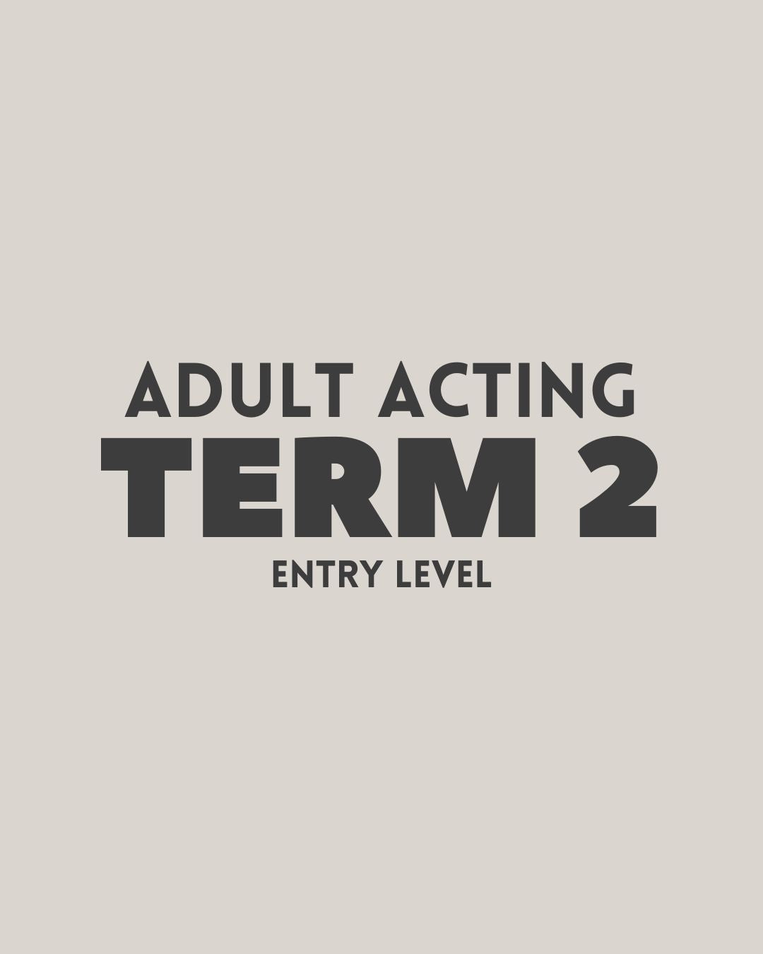Term 2 | Entry Level Adult Acting Course Adelaide | 8 Week Screen ...